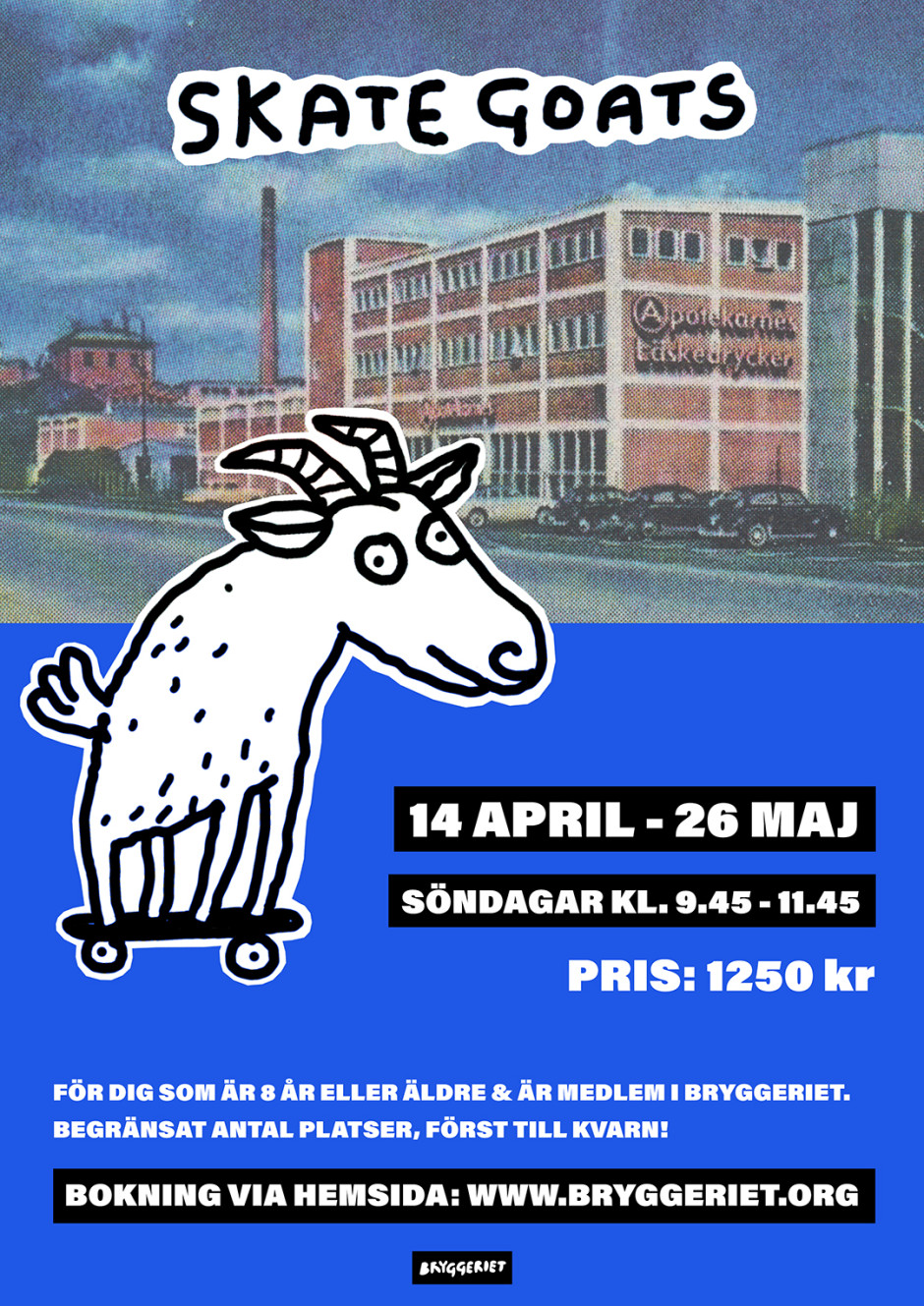 Skate Goats 14 april – 26 maj 2024 | Bryggeriet